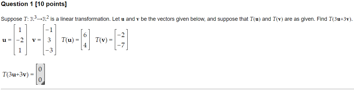 Solved Linear Algebra: Question 1 [10 points] Suppose T: | Chegg.com