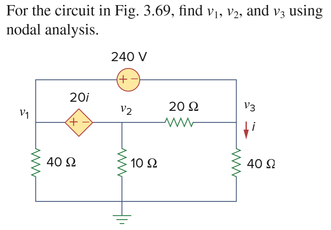 Solved For the circuit in Fig. 3.69, find vi, V2, and v3 | Chegg.com
