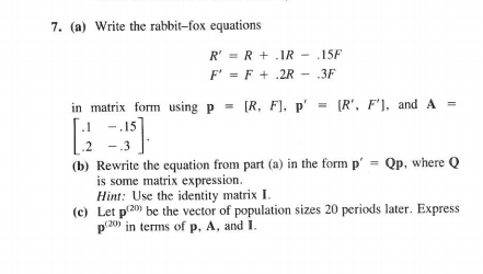 Solved 7. (a) Write the rabbit-fox equations 15F .1R F' 3F | Chegg.com